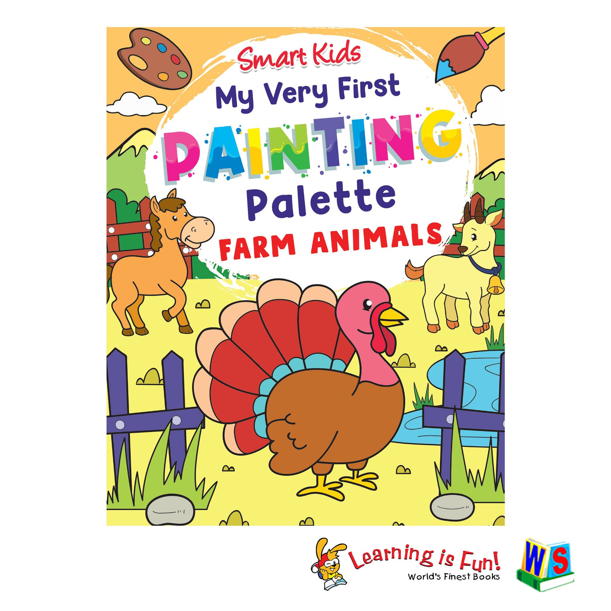 Learning is Fun. SMART KIDS MY VERY FIRST PAINTING PALETTE-FARM ANIMALS