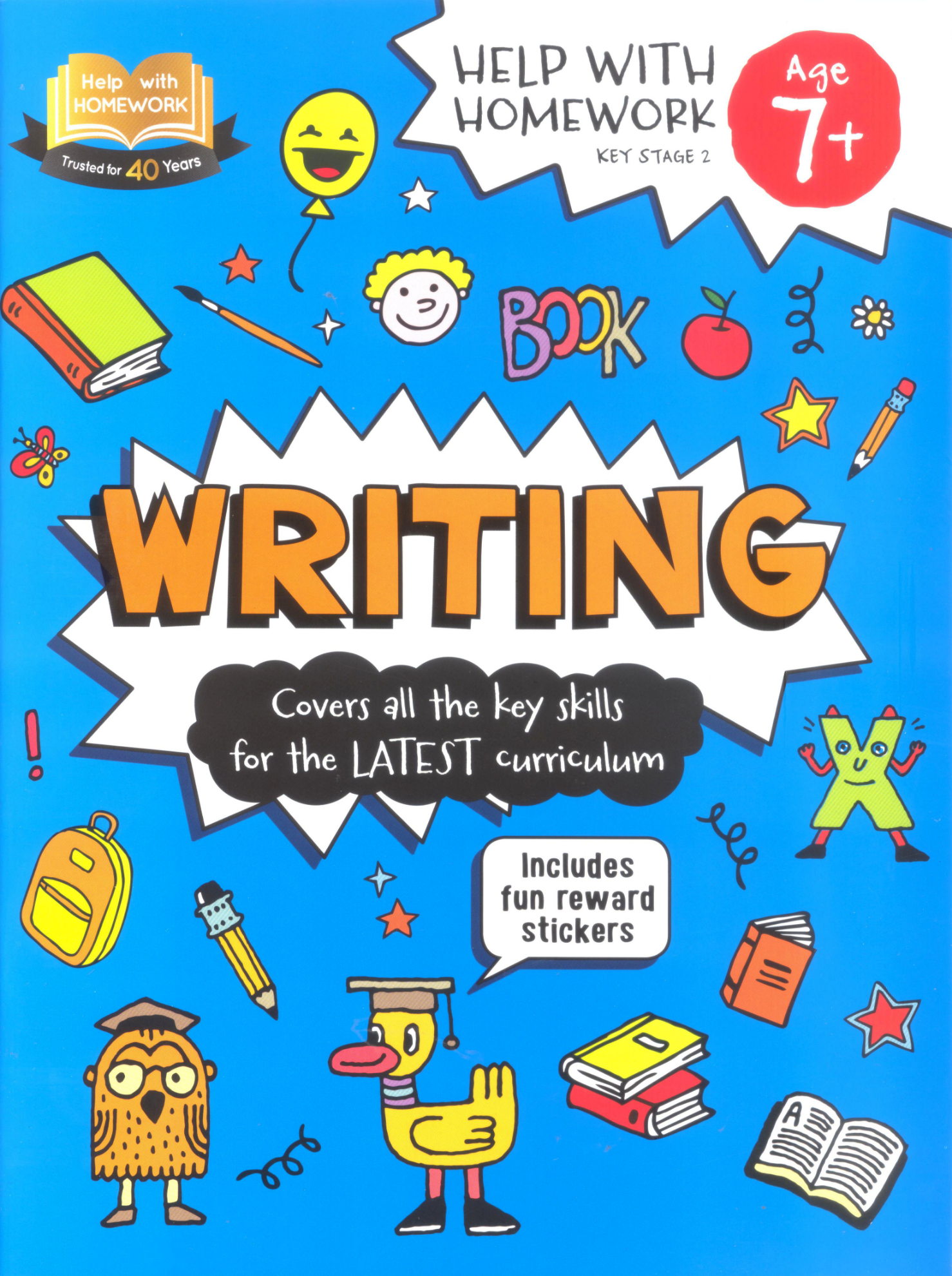 Learning is Fun. HELP WITH HOMEWORK 7+-WRITING