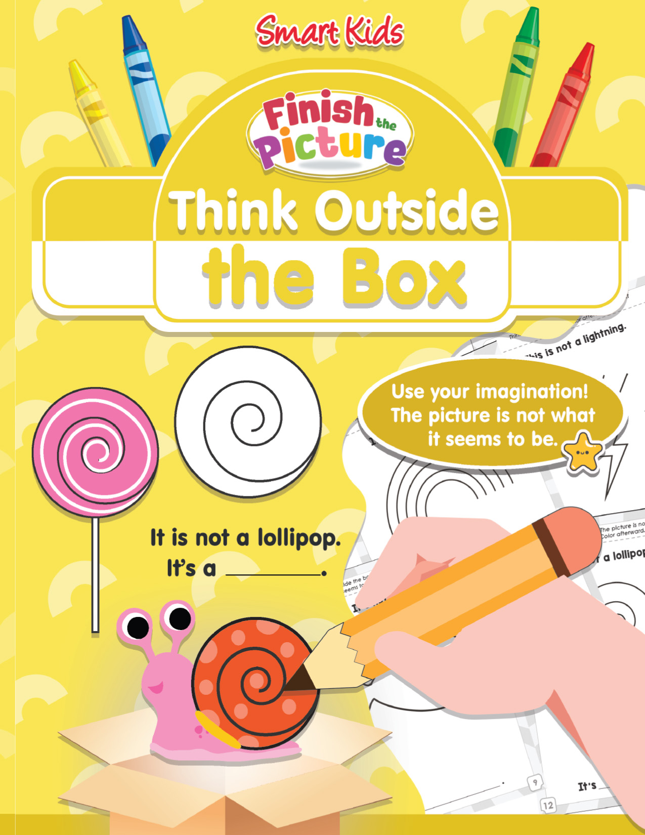 Learning is Fun. SMART KIDS FINISH THE PICTURE-THINK OUTSIDE THE BOX