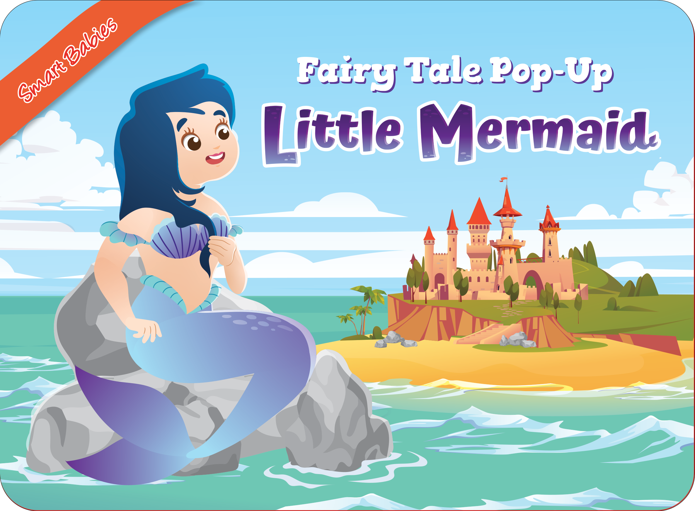 Learning is Fun. SMART BABIES FAIRY TALE POP-UP-LITTLE MERMAID